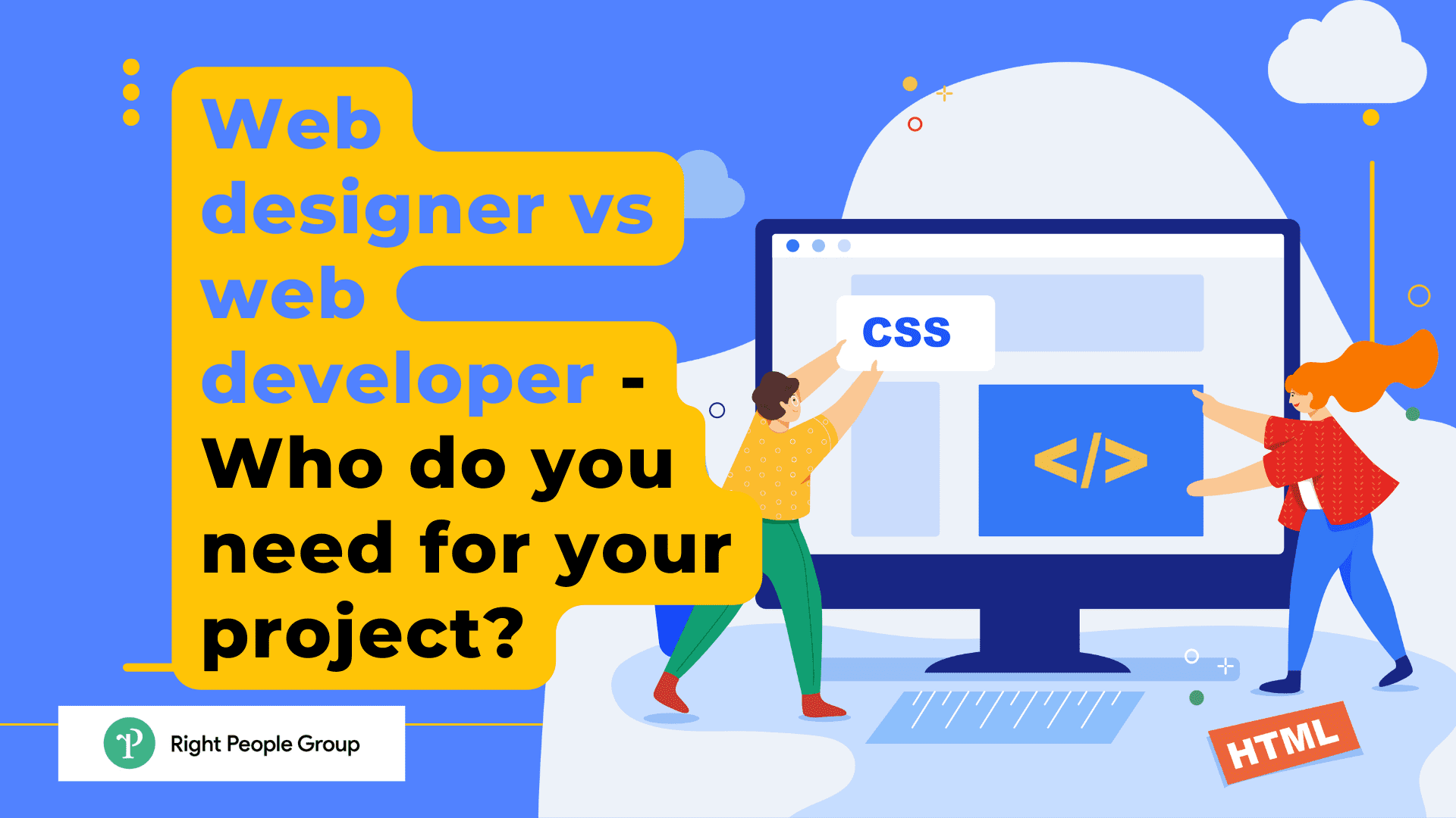 Web Designer Vs Web Developer Who Do You Need For Your Project Right People Group