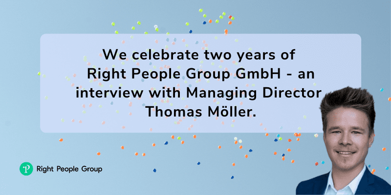 Right People Group GmbH feiert ihr 2-jähriges Firmenjubiläum – ein ...