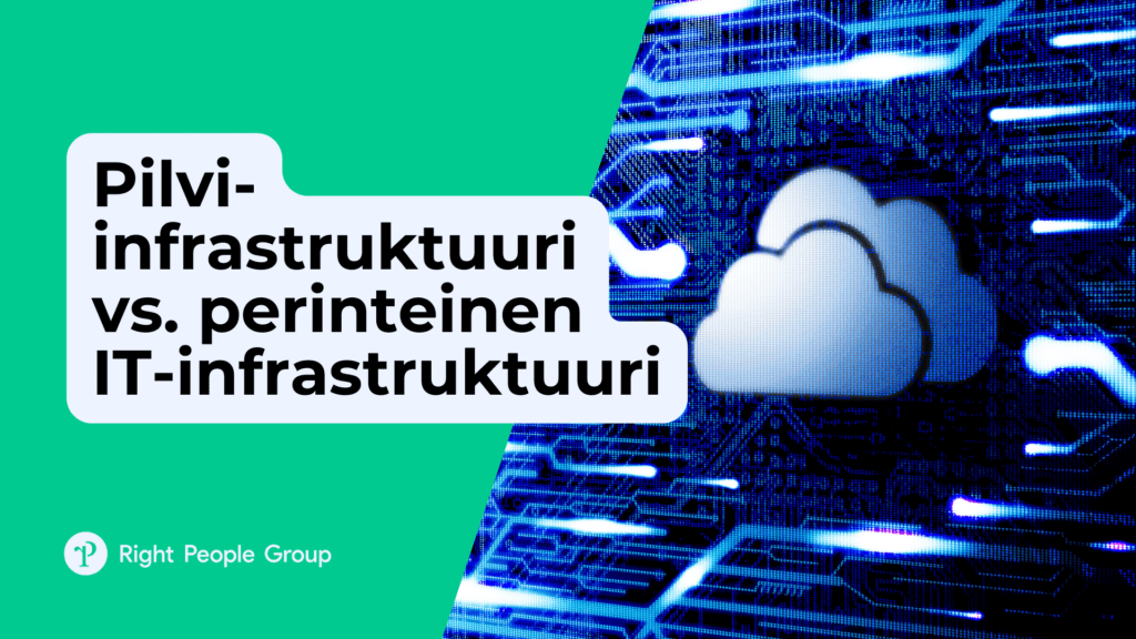 Cloud infrastructure vs. traditional IT infrastructure | Right People Group