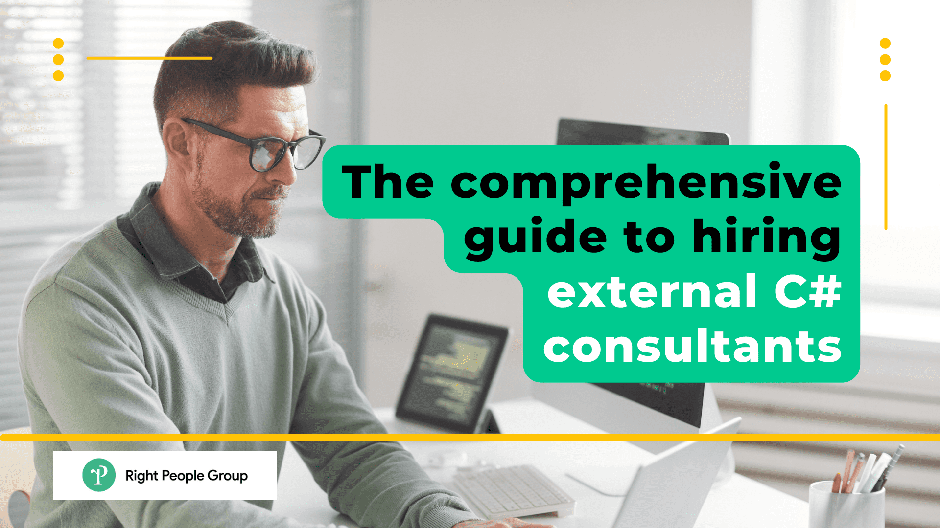 The comprehensive guide to hiring external C# consultants | Right People Group