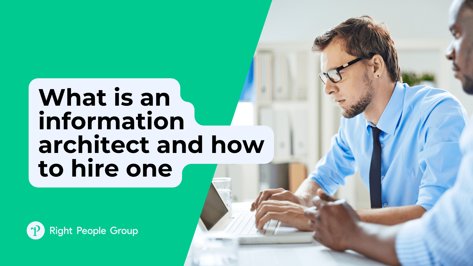 What is an information architect and how to hire one | Right People Group