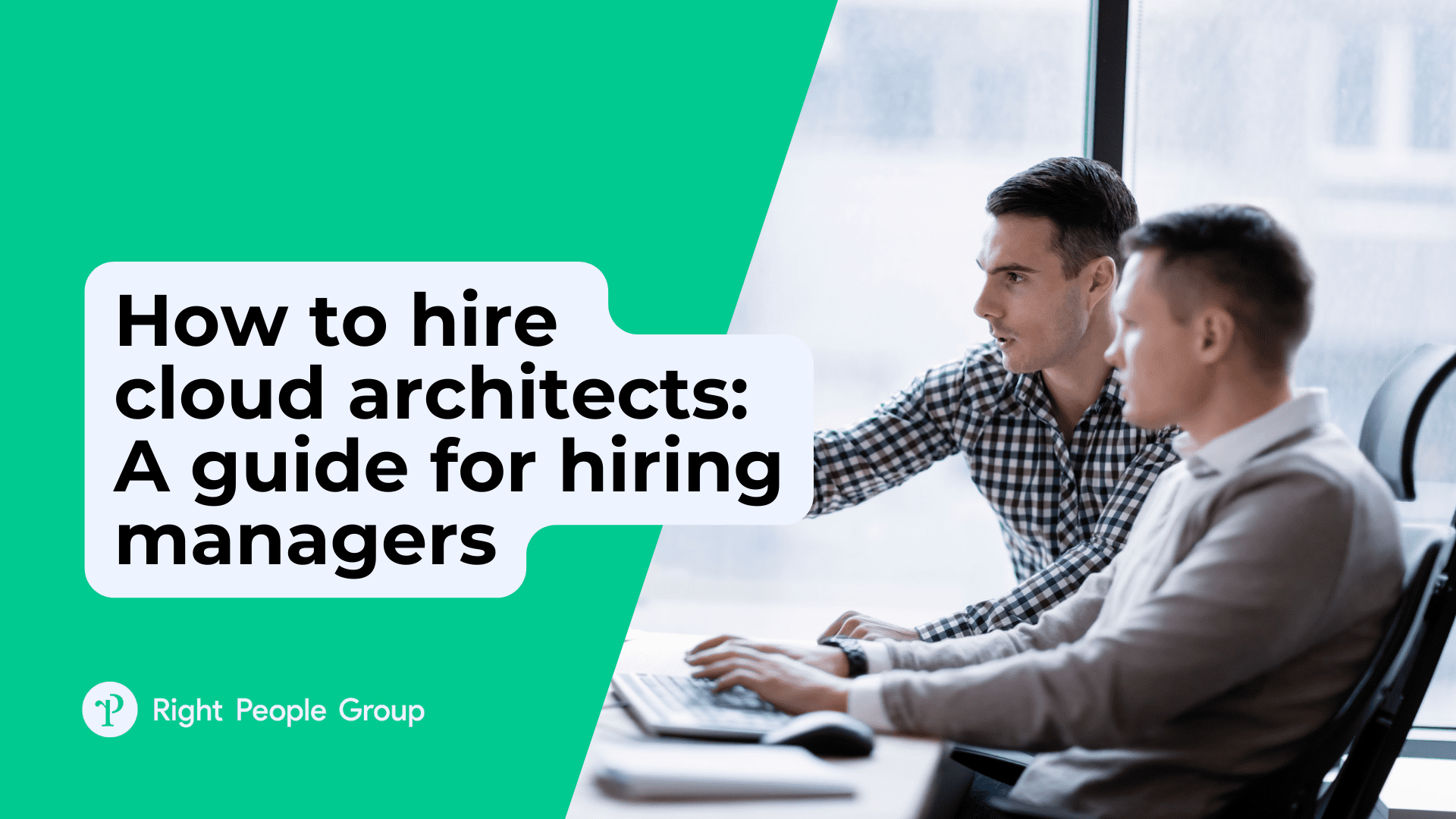 How to hire cloud architects: A guide for hiring managers | Right ...