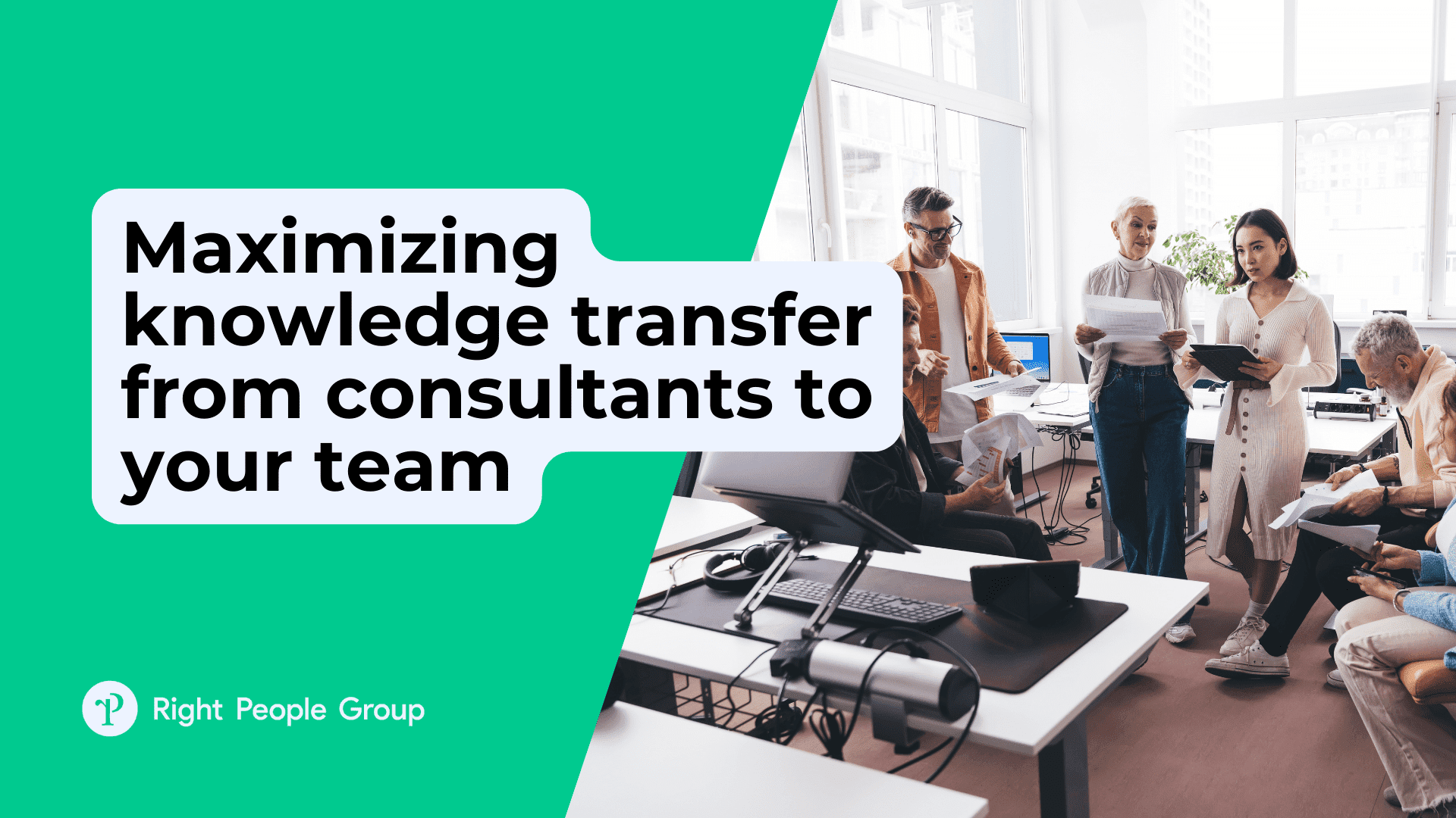 Maximizing knowledge transfer from consultants to your team | Right ...