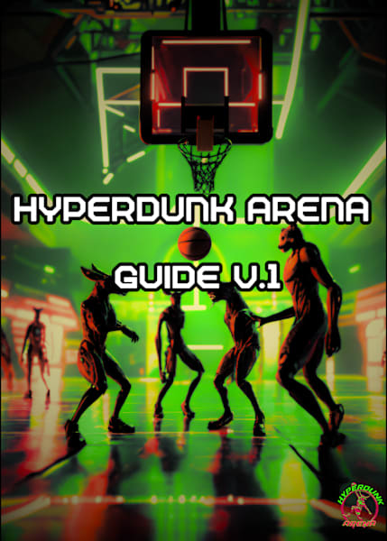 DRiP Presents: HYPERDUNK ARENA GUIDE V.1 by Framework Fortune DRiP Presents: HYPERDUNK ARENA GUIDE V.1 by Framework Fortune