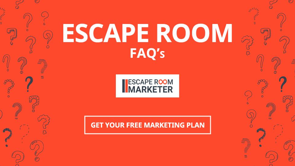 FAQs - Escape Room Marketer