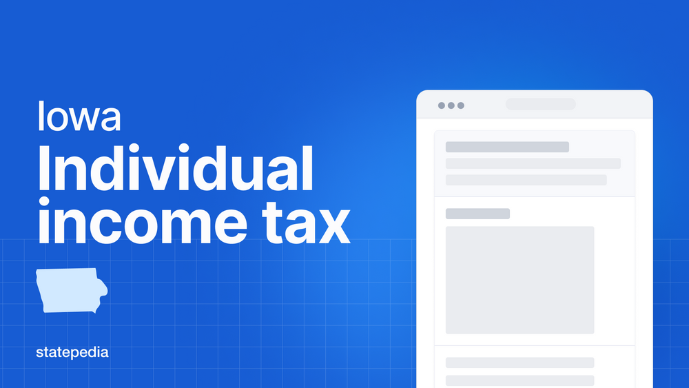 Iowa Individual Income Tax: Complete Guide