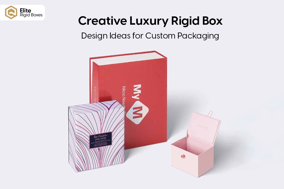Creative Luxury Rigid Box Design Ideas for Custom Packaging