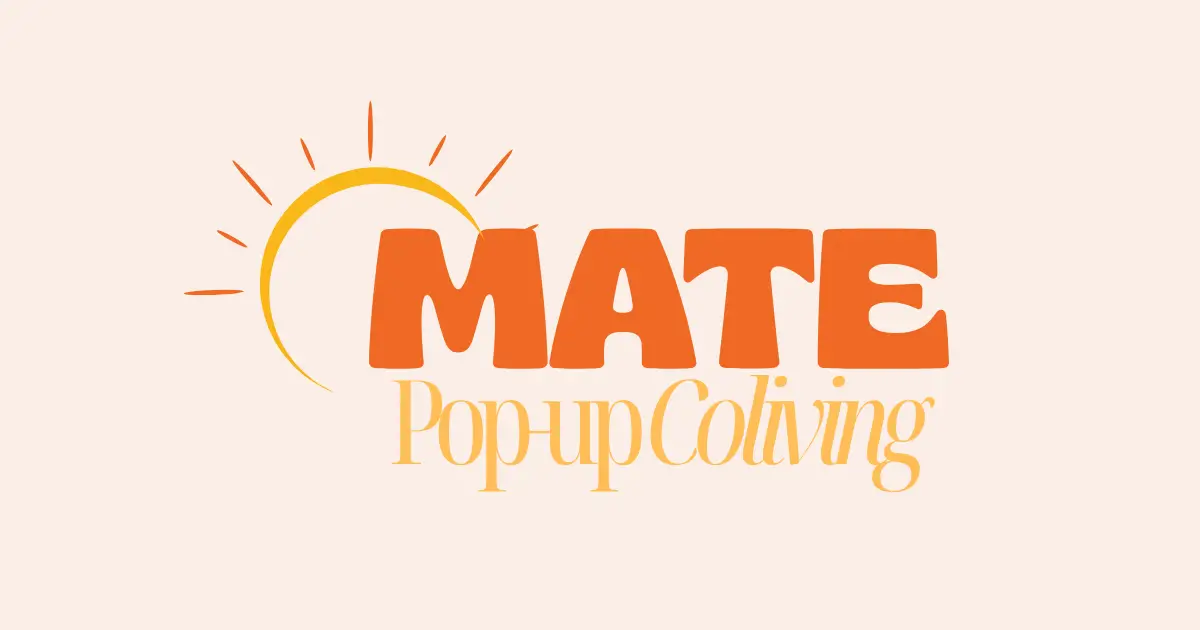 Mate - Travel Together. Live Together. Grow Together. | Pop-Up Coliving & Workation Experiences