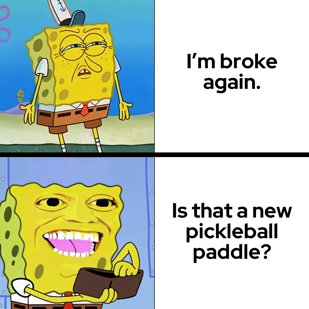 Broke Again New Paddle Pickleball Meme