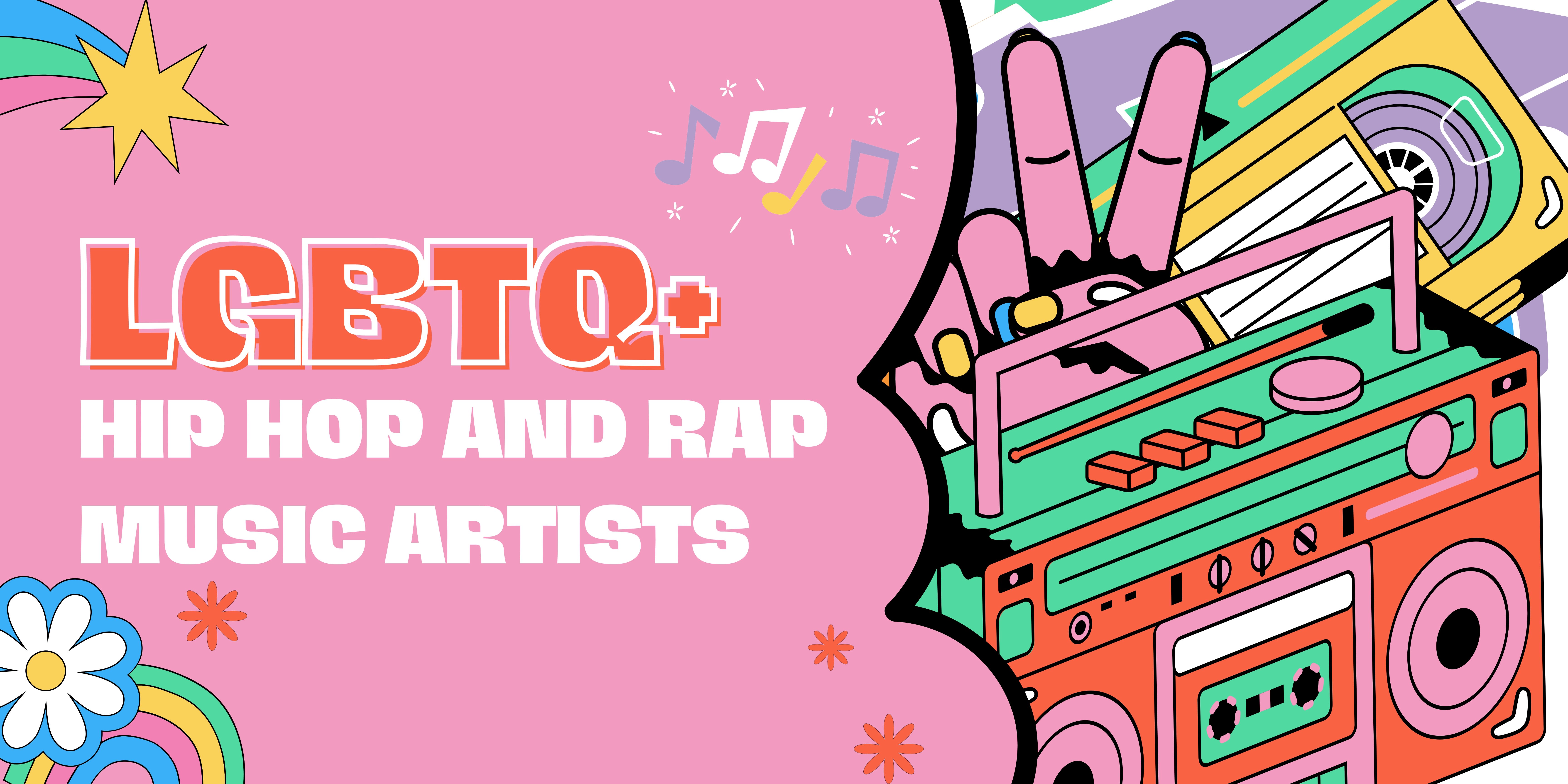 7 Great LGBTQ+ Hip Hop/Rap Artists