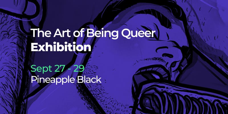 LGBT Professional events ¦ The Art of Being Queer Exhibition