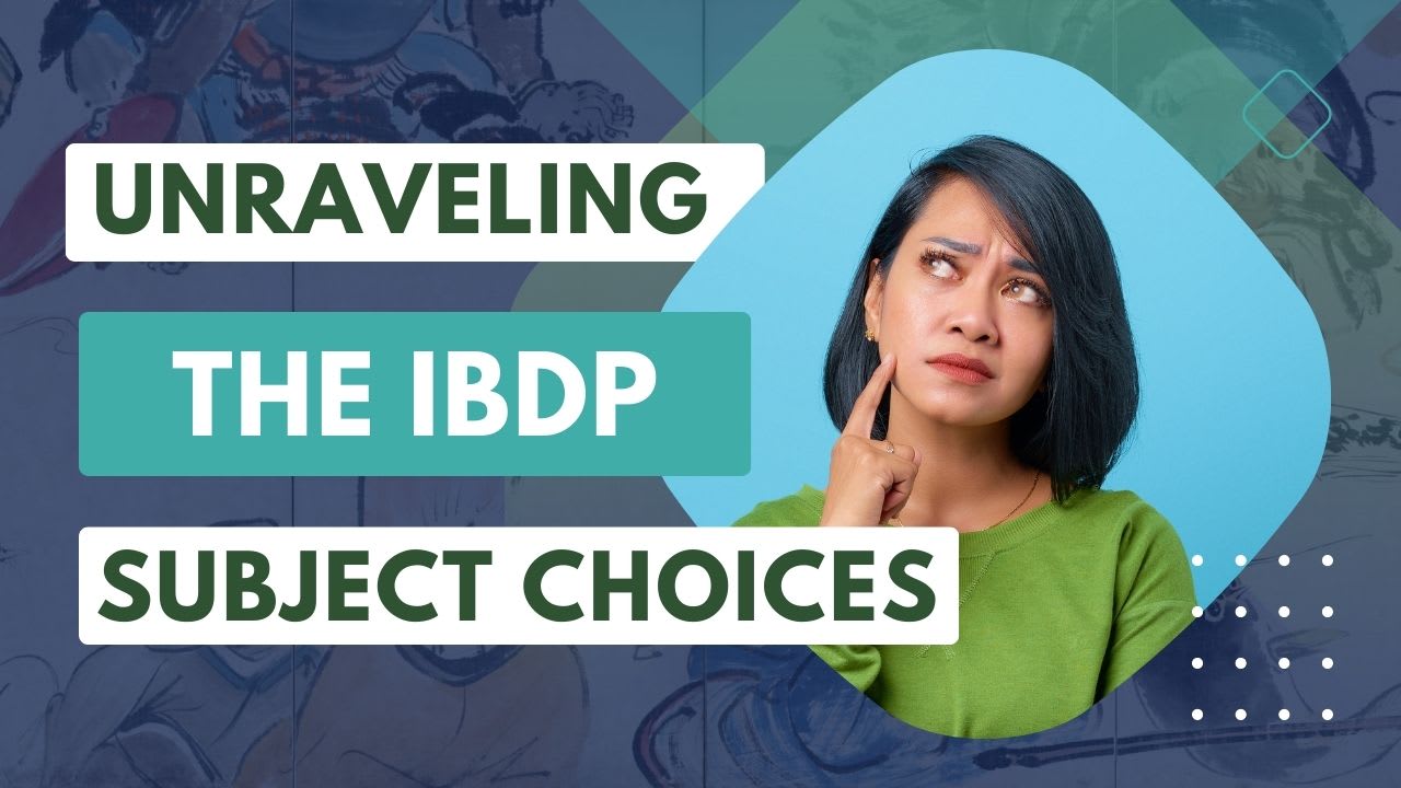 Unraveling The IBDP Subject Choices