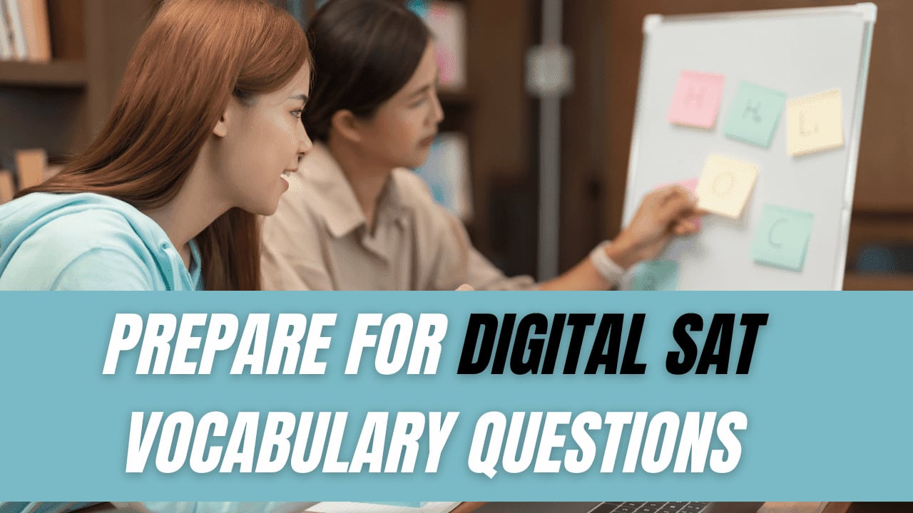 How To Prepare For Digital SAT Vocabulary Questions?