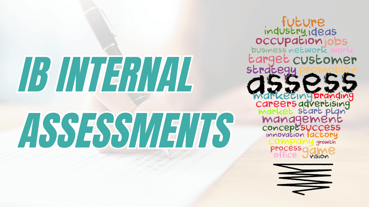 What Are IB Internal Assessments?