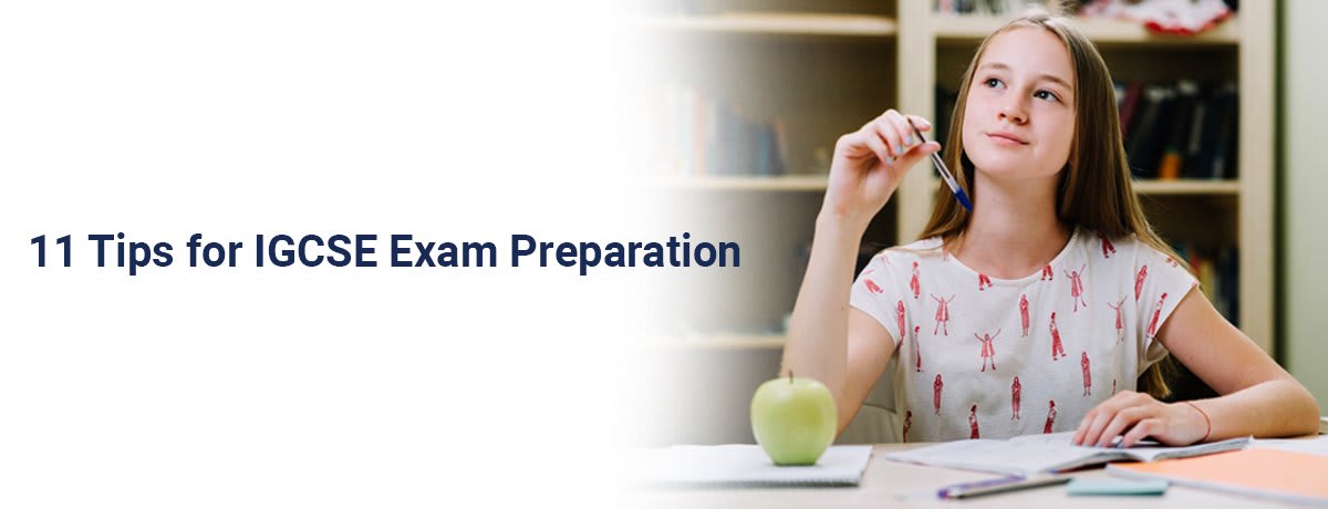 11 Tips For IGCSE Exam Preparation