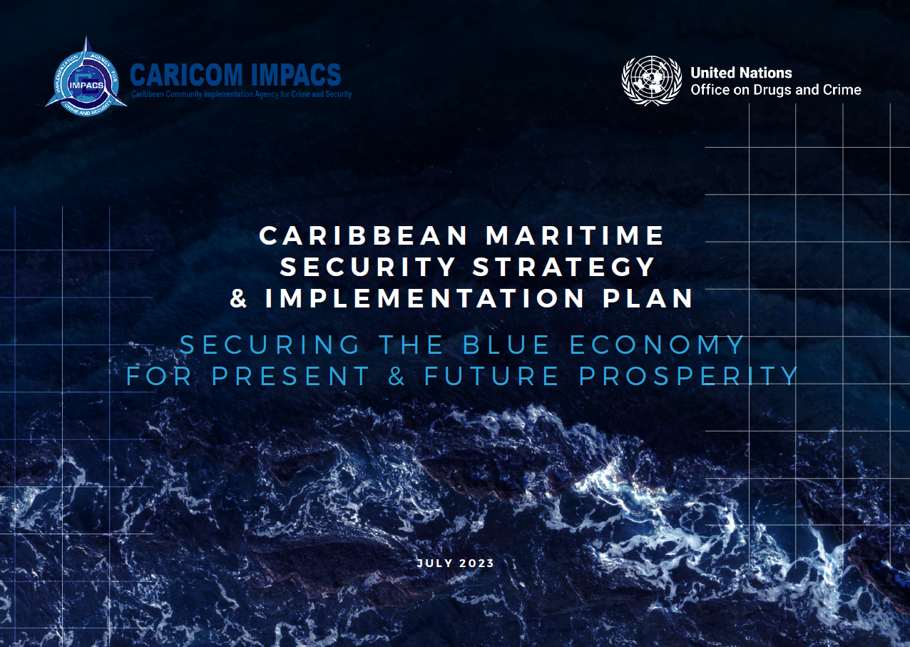 CARICOM IMPACS - Caribbean Maritime Security Strategy & Implementation Plan: Securing the Blue ...