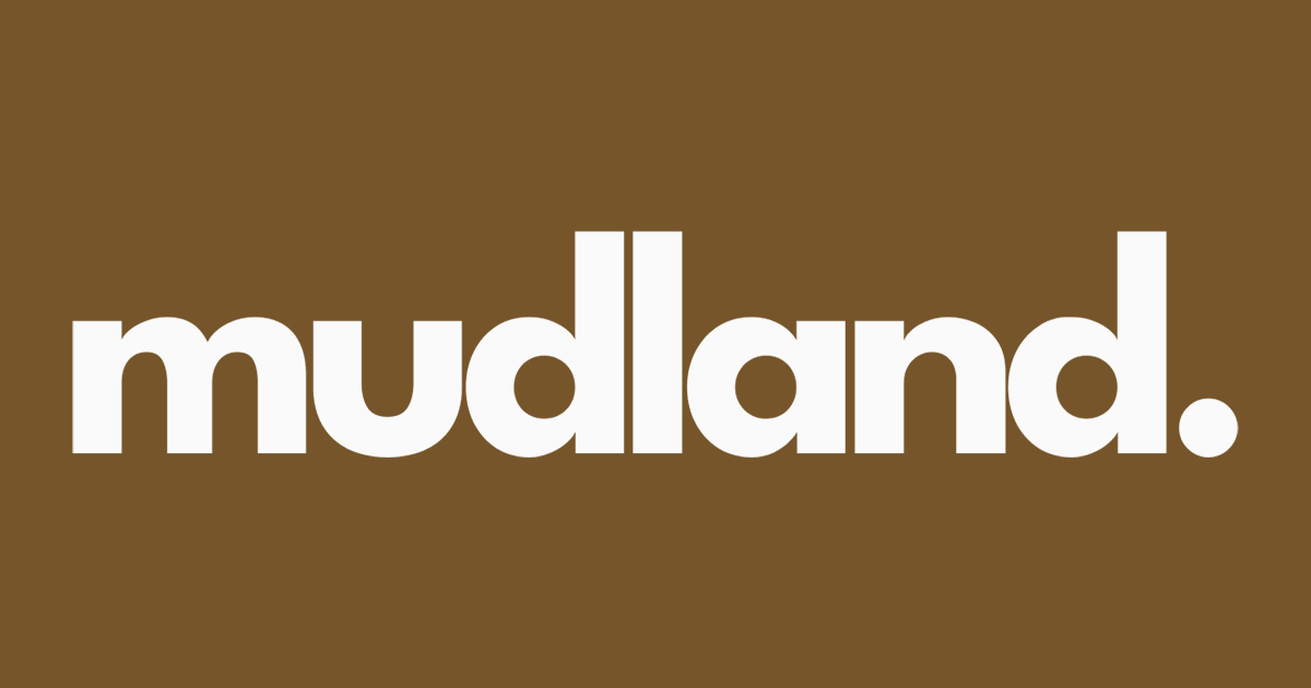 Home | Mudland