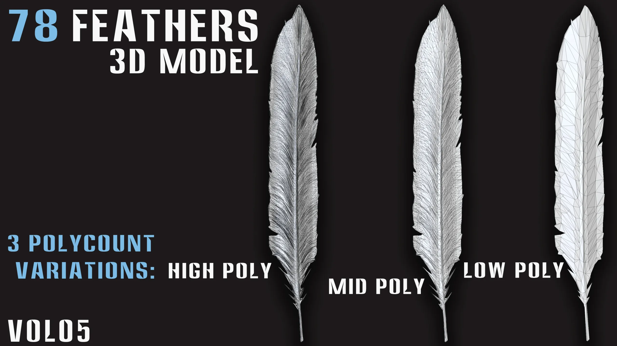 78 Feathers 3D Model (High, Mid - FlippedNormals