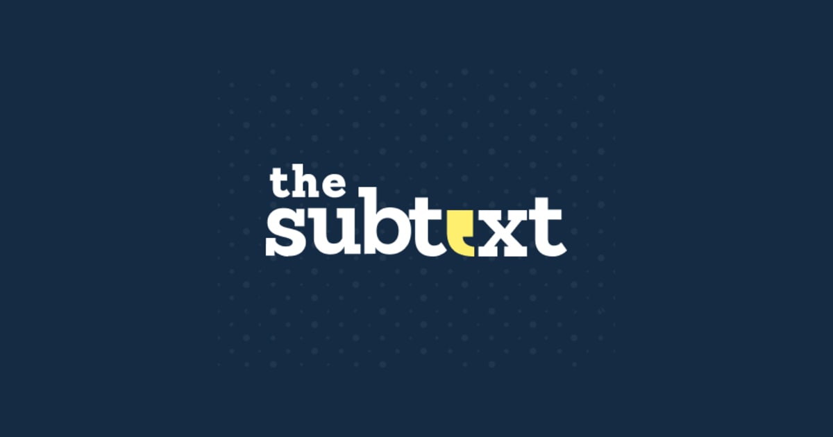 The Subtext - The Subtext