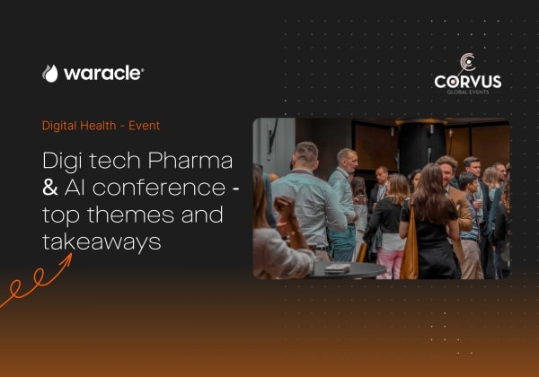 Digi tech Pharma & AI conference - the top 7 themes and takeaways | Corvus Global Events