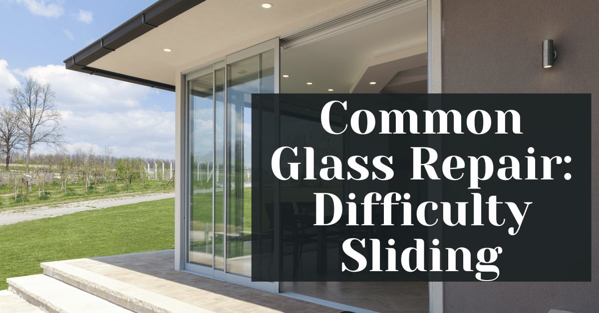Common Glass Repair: Difficulty Sliding - Bravo Glazing - Sydney Glass ...
