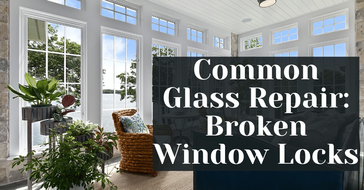 Common Glass Repair: Broken Window Locks - Bravo Glazing - Sydney Glass ...