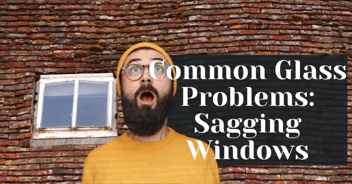 Common Glass Problems: Sagging Windows - Bravo Glazing - Sydney Glass ...