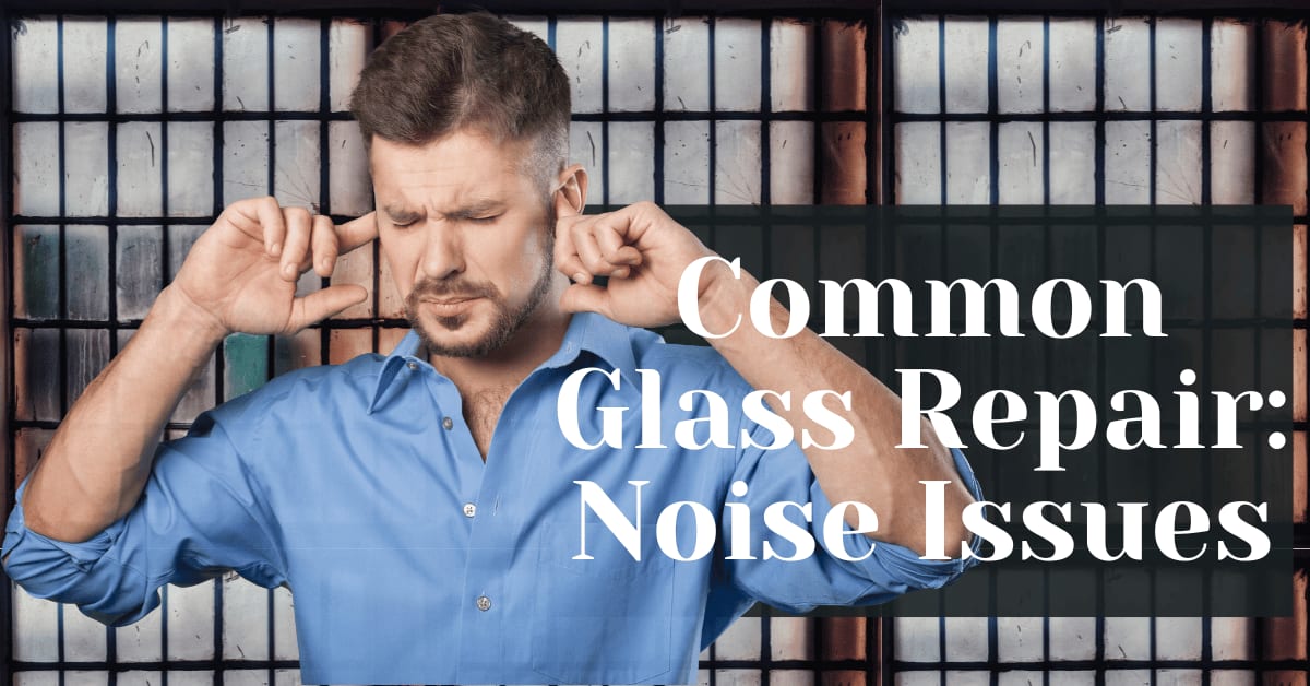 Common Glass Repair: Noise Issues - Bravo Glazing - Sydney Glass Repair ...
