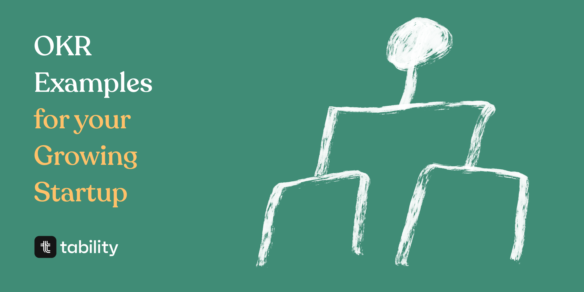 OKRs Examples for Growth-stage Startups | Tability