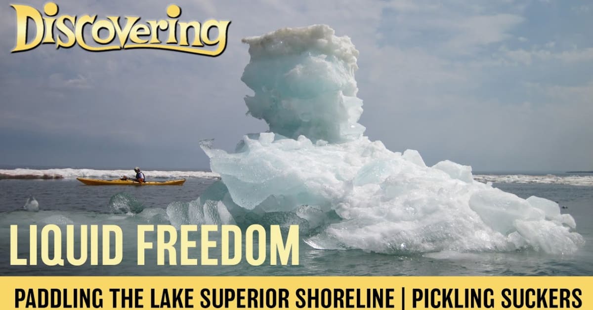 DISCOVERING | Liquid Freedom: Paddling the Lake Superior Shoreline ...