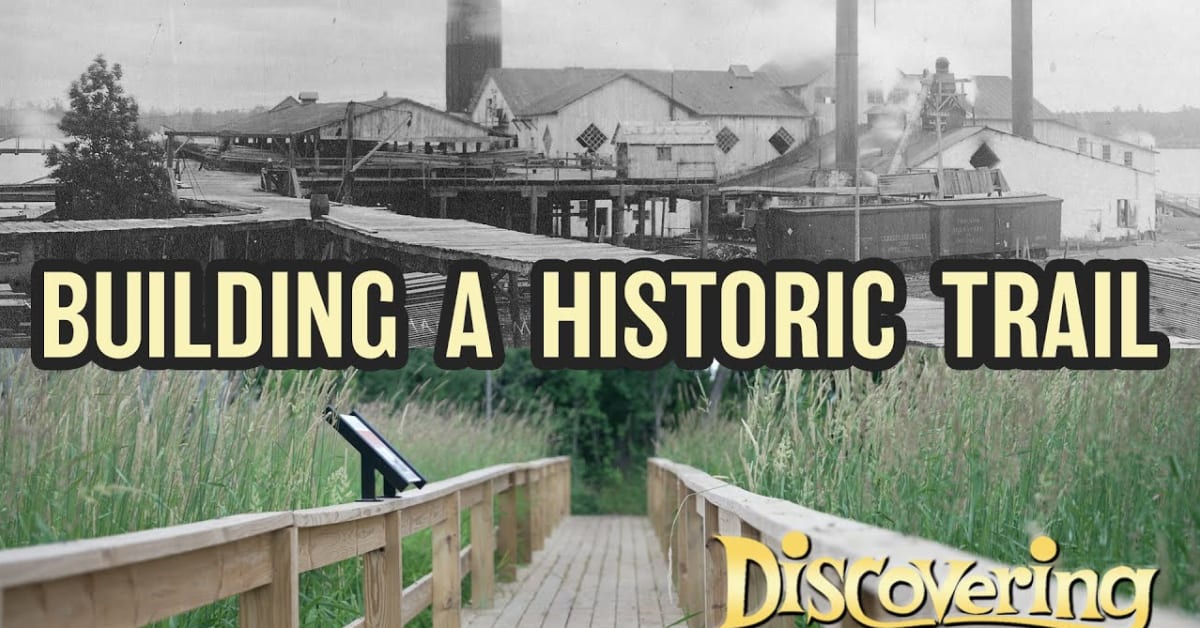 DISCOVERING | Building the Chassell Historic Trail | Discover the U.P.