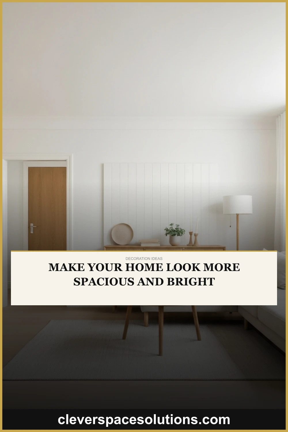 Decoration Tips to Make Your Home Look More Spacious and | CSS