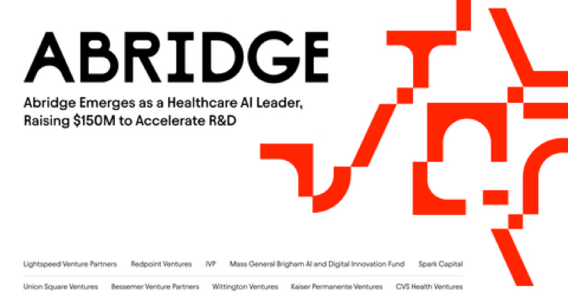 臨床ドキュメンテーションのためのGenerative AIのリーダーである"Abridge"がSeries Cで$150Mを調達