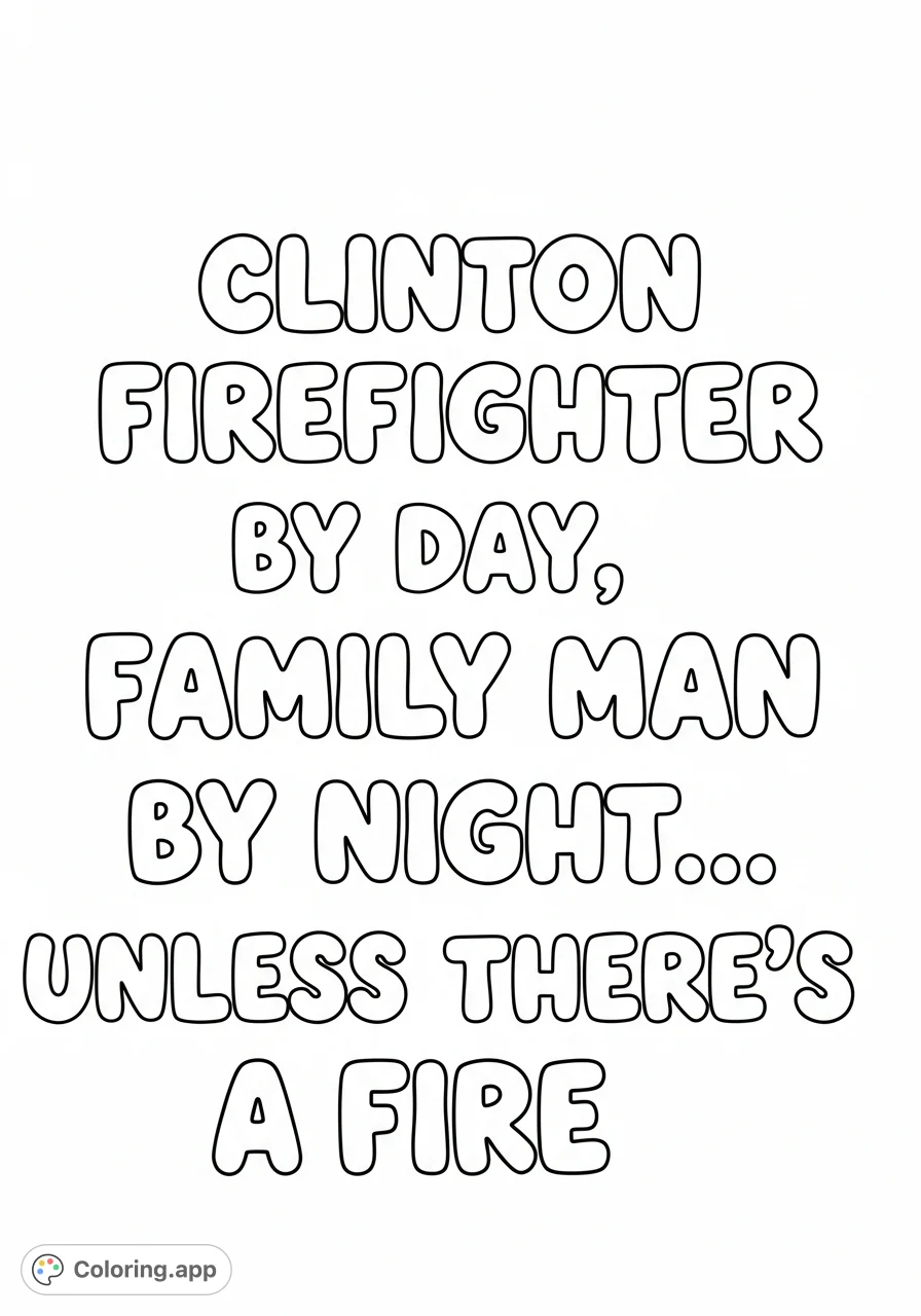 Clinton Firefighter Life Quote - Coloring.app