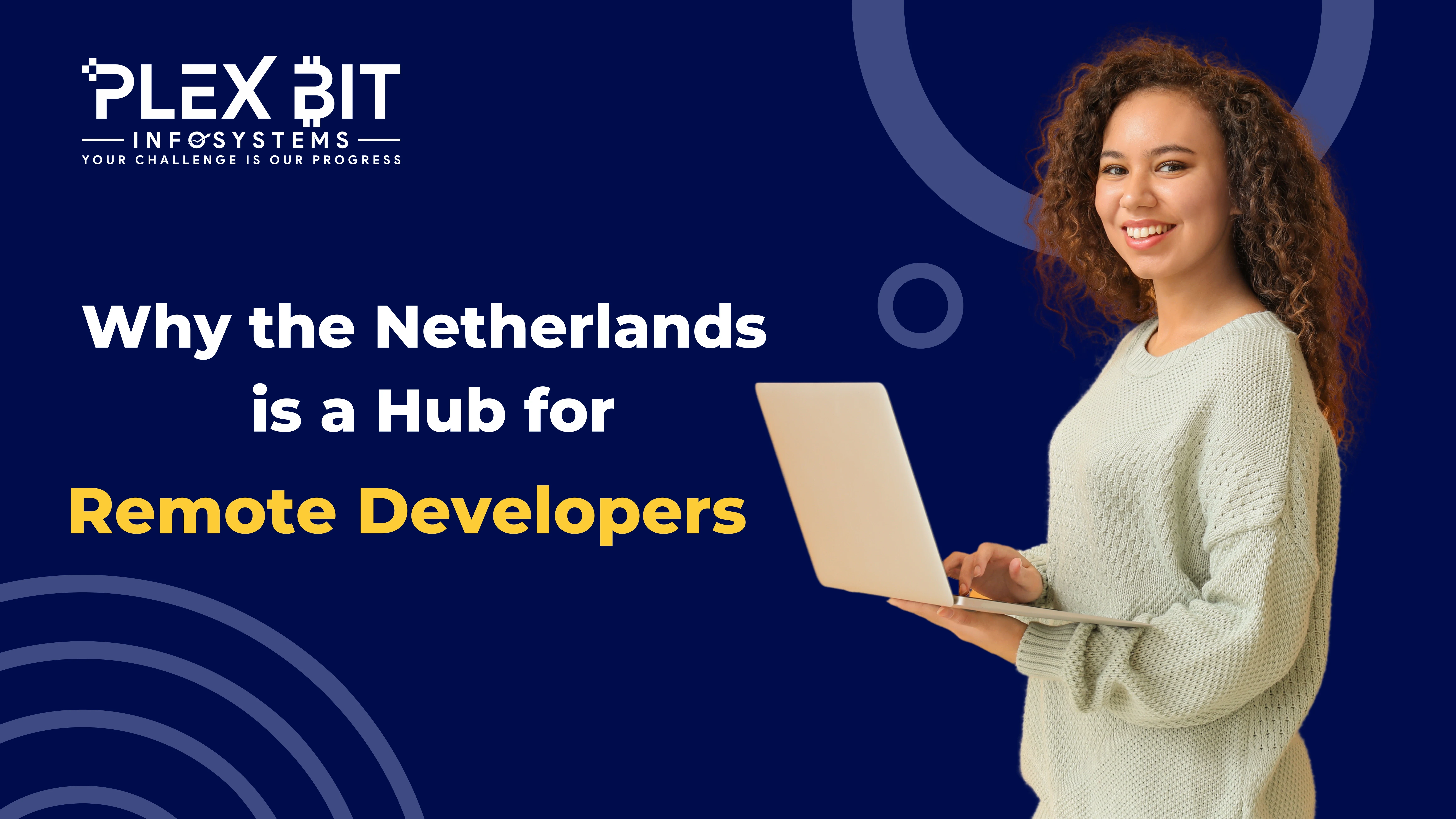 Netherlands: A Top Hub for Remote Developers