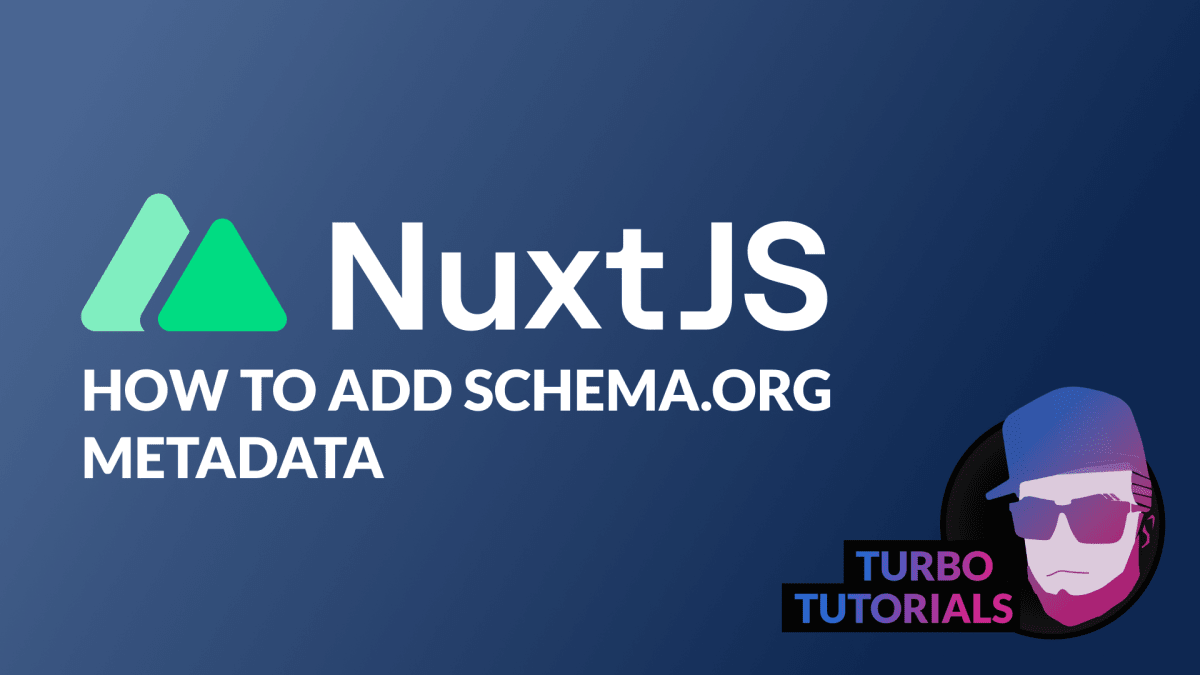 Turbo Tutorial - Nuxt 3: schema org
