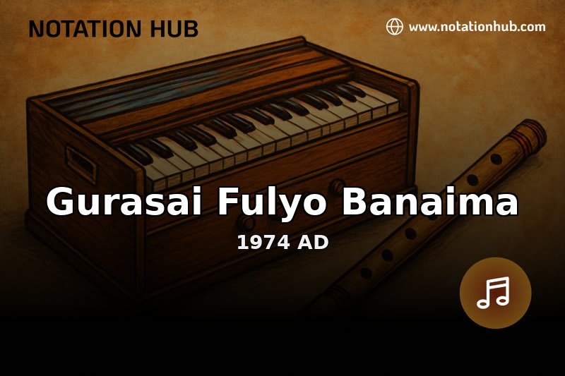 Gurasai Fulyo Banaima Flute Notes & Guitar Chords - 1974 AD | Sargam ...