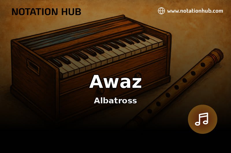 Awaz Flute Notes & Guitar Chords - Albatross | Sargam Notation, Sheet ...