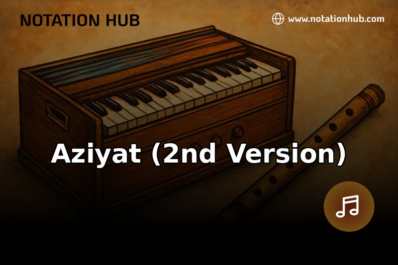 Aziyat (2nd Version) Flute Notes & Guitar Chords - Sargam Notation ...