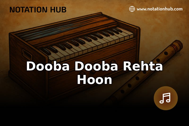 Dooba Dooba Rehta Hoon Flute Notes & Guitar Chords - Sargam Notation ...
