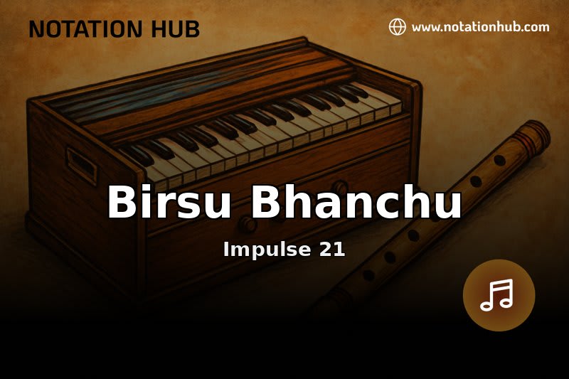 Birsu Bhanchu Flute Notes & Guitar Chords - Impulse 21 | Sargam ...