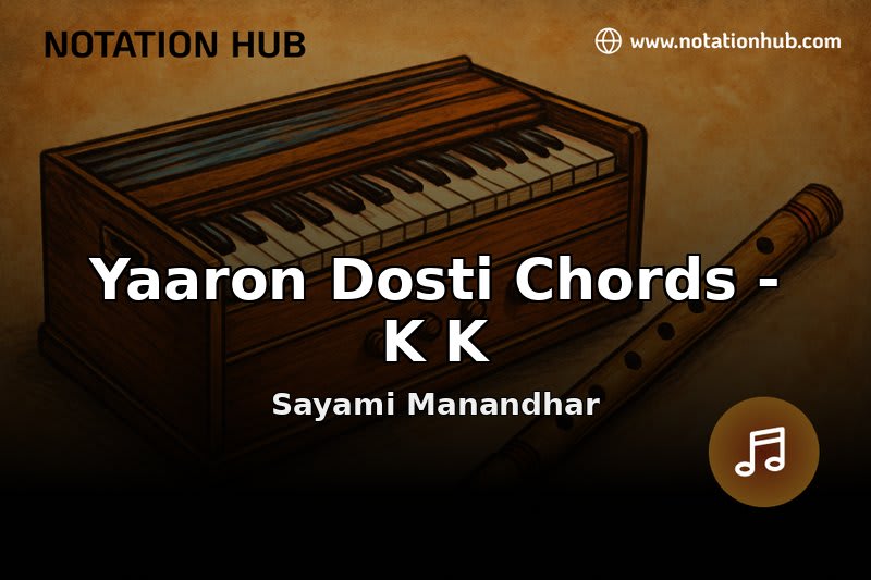 Yaaron Dosti Chords - K K Flute Notes & Guitar Chords - Sayami ...