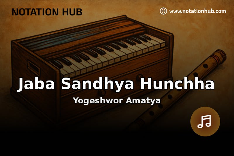 Jaba Sandhya Hunchha Flute Notes & Guitar Chords - Yogeshwor Amatya ...