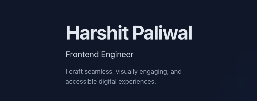 Harshit Paliwal | Frontend Developer