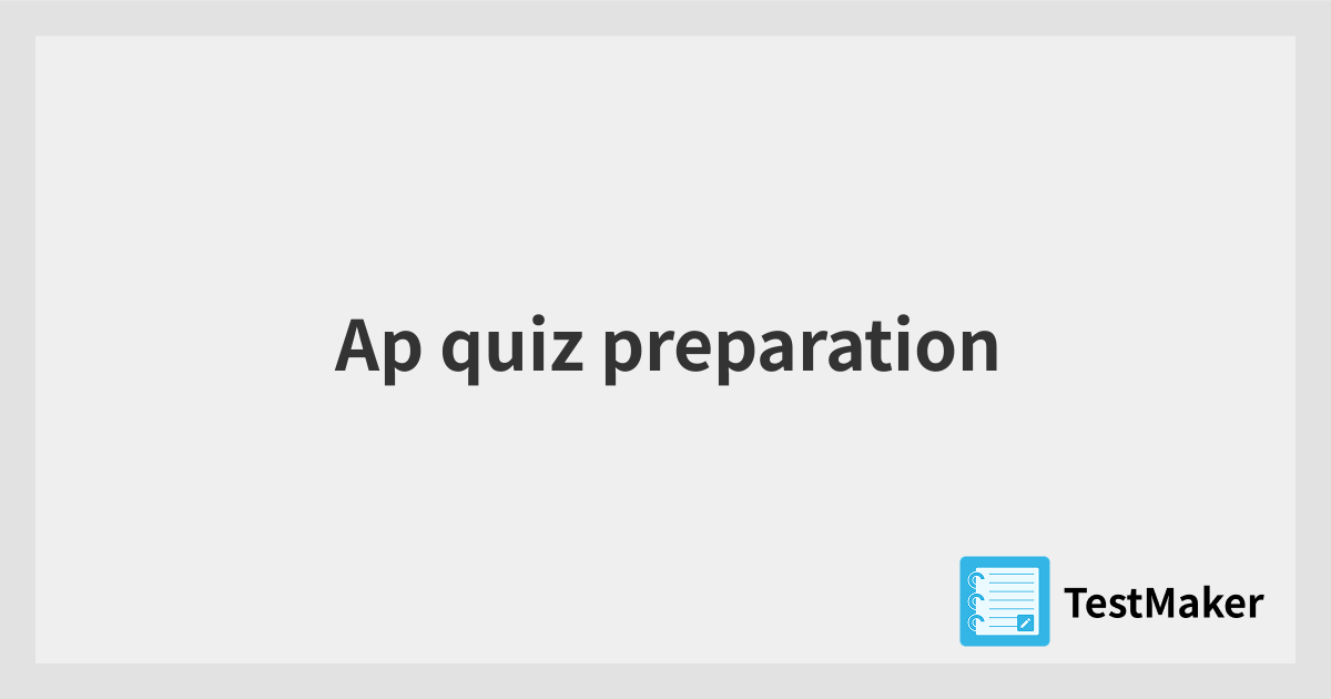 Ap quiz preparation | 暗記メーカー