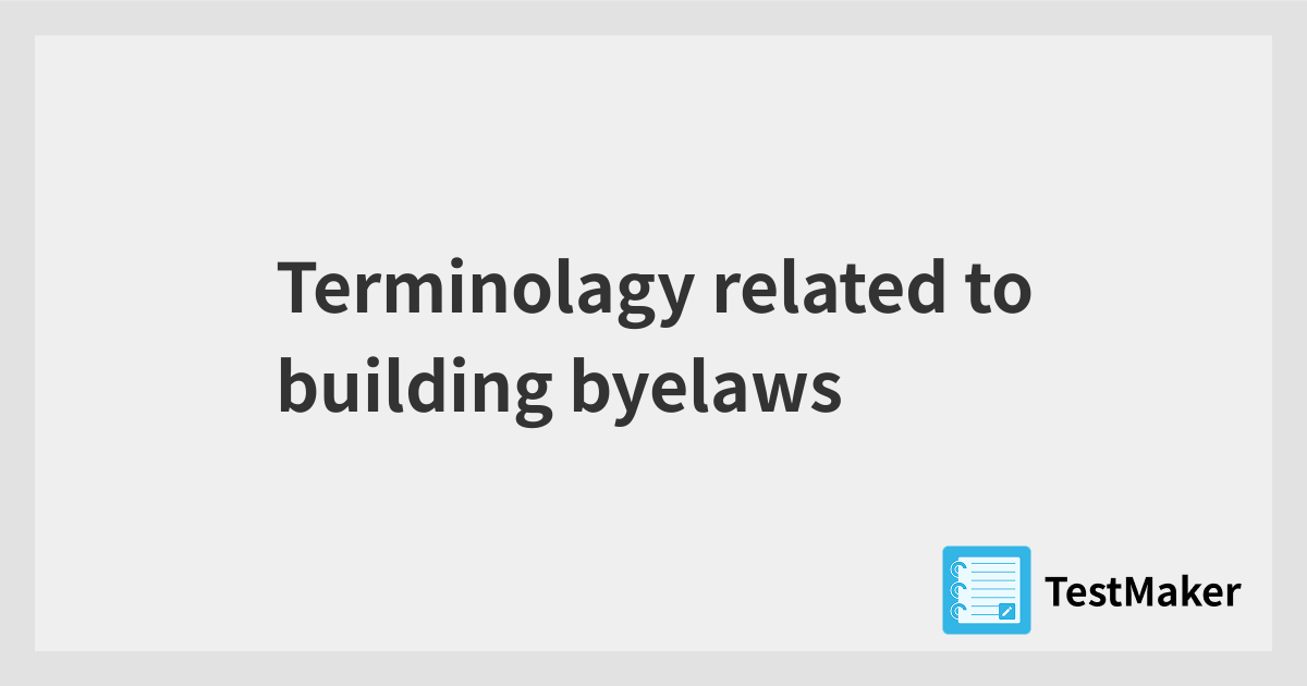 Terminolagy related to building byelaws | 暗記メーカー