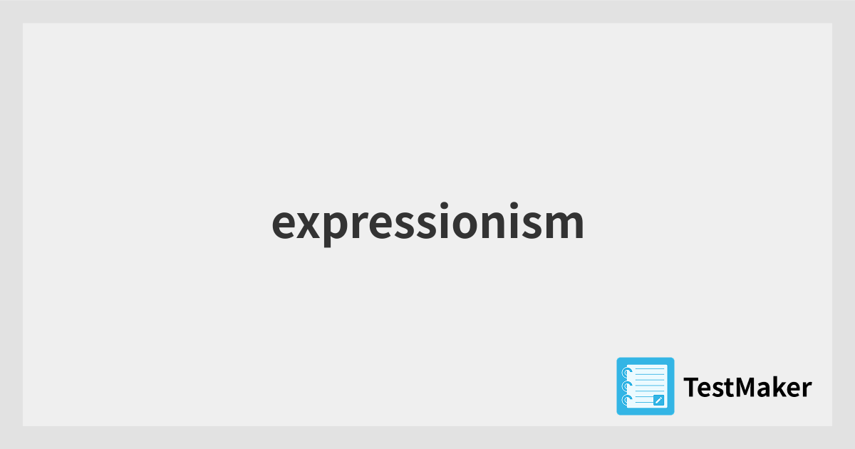 expressionism | 暗記メーカー