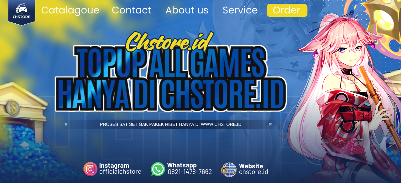 CHSTORE - Top Up Game Termurah Top Up Game Tercepat Top Up Andalan Kamu