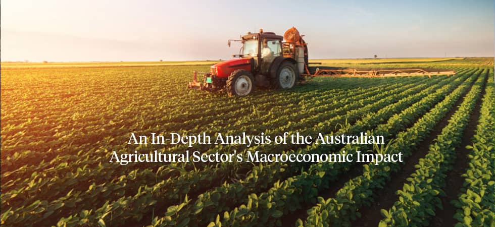 In-Depth Analysis of the Australian Agricultural Sector's Impact