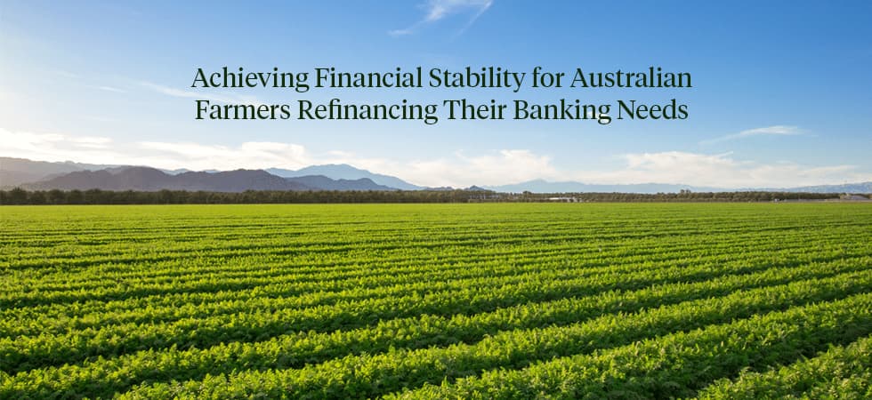 Achieving Financial Stability for Australian Farmers